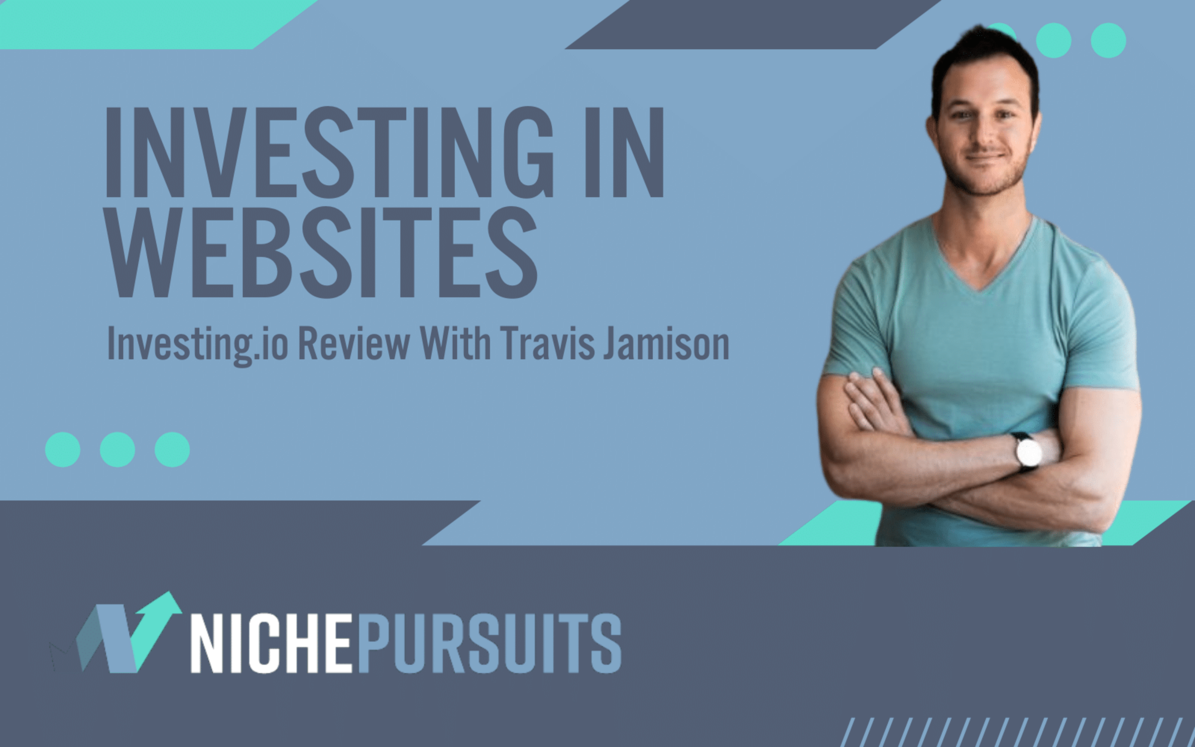 How Travis Jamison Went from Successful Exit to Investing.io Community