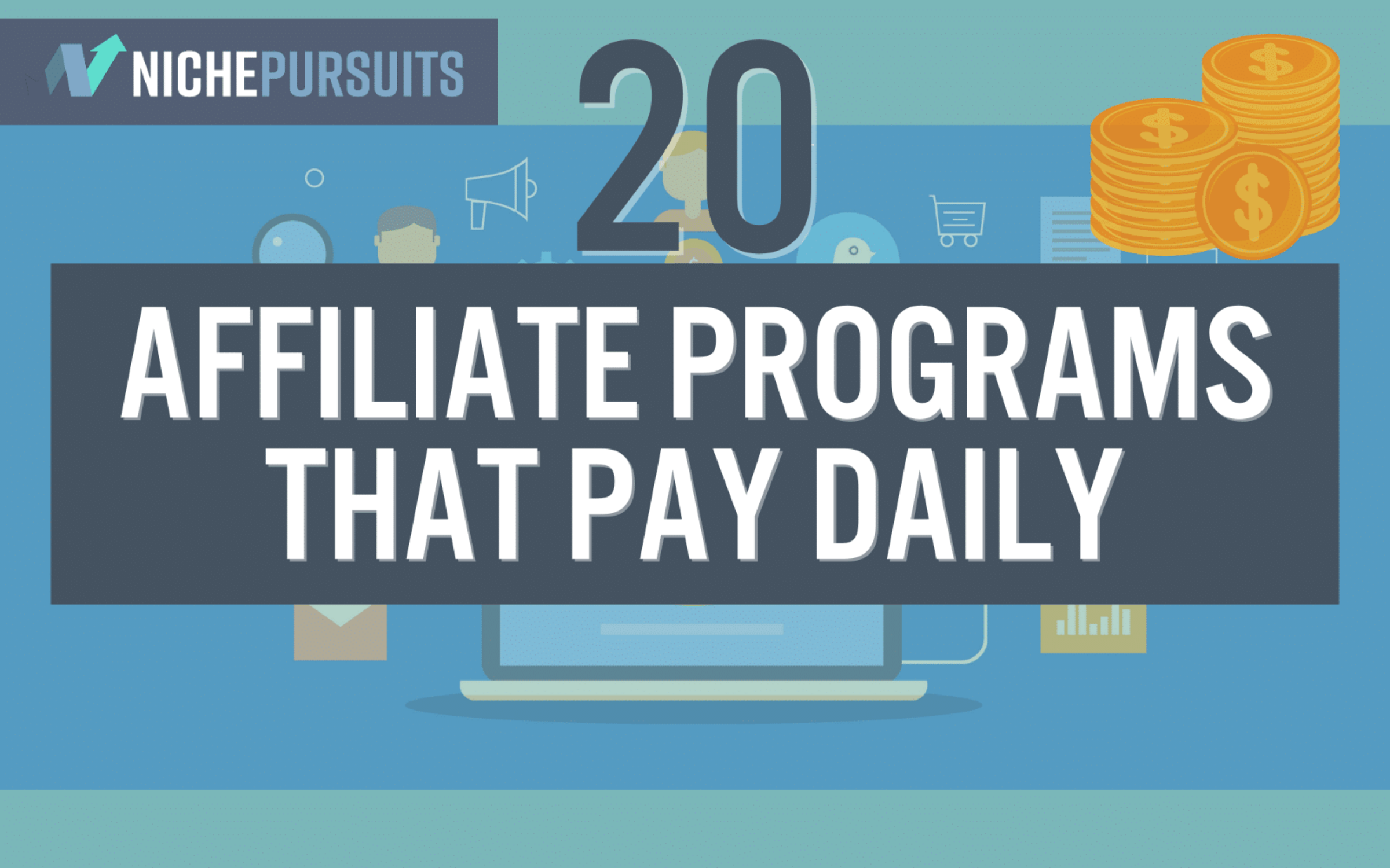 20 Affiliate Programs That Pay Daily to Get Your Commissions Faster