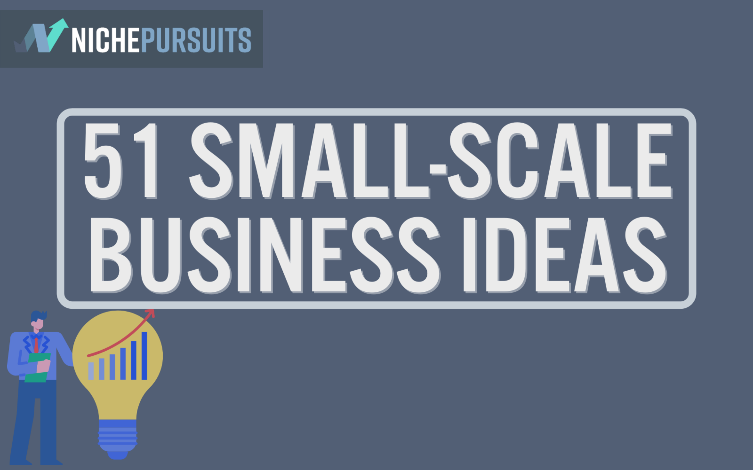 51 Small Scale Business Ideas On a Budget That You'll LOVE In 2026