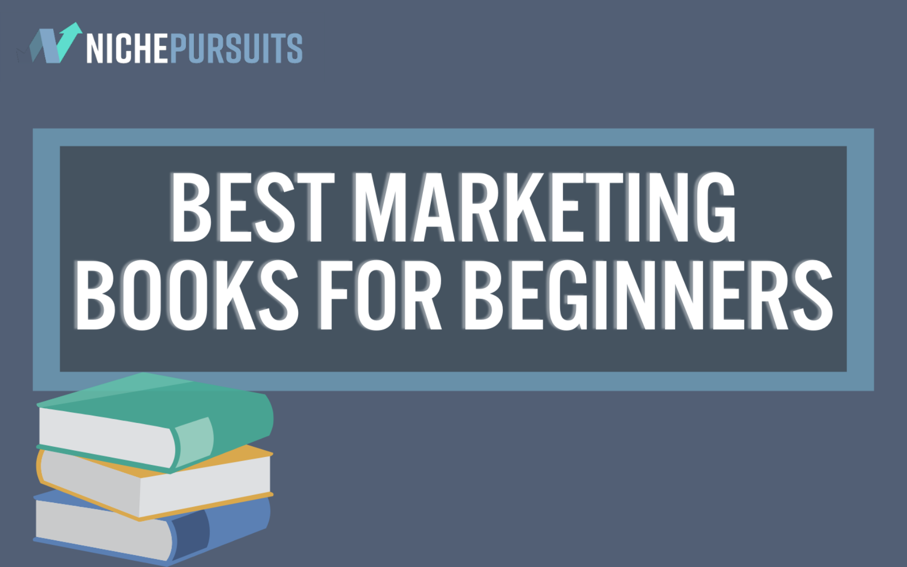 Best Marketing Books For Beginners: 29 Great Reads in 2022